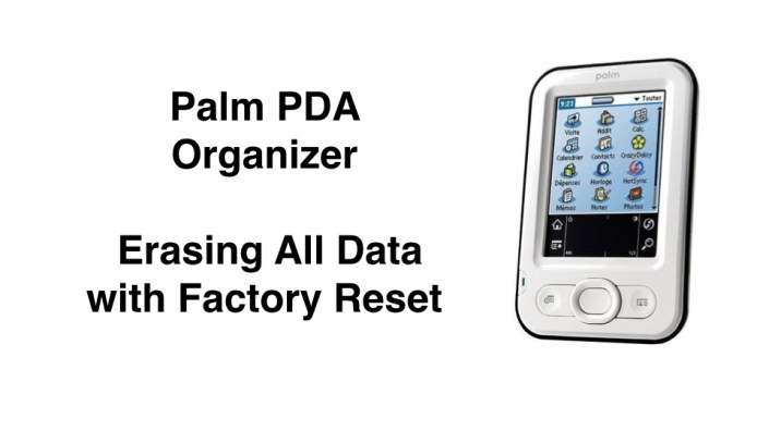 Palm PDA Organizer Device, Erasing All Data with Factory Reset – Iowa ...