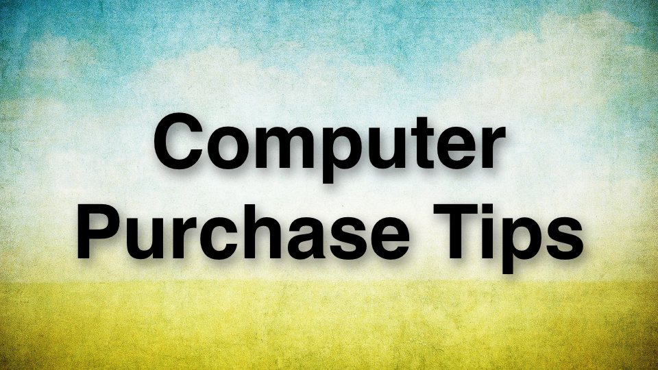 What are the basic specifications I need for a new computer? – Iowa ...